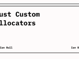 Rust Custom Allocators